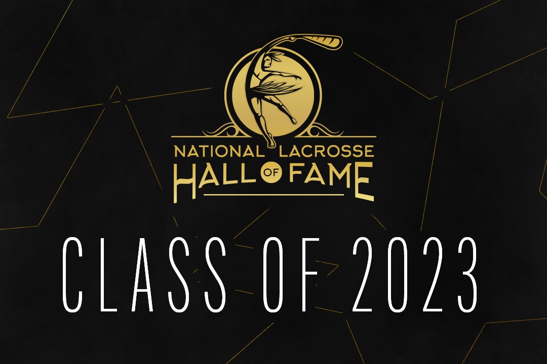 USA Lacrosse Announces National Lacrosse Hall of Fame’s Class of 2023 ...