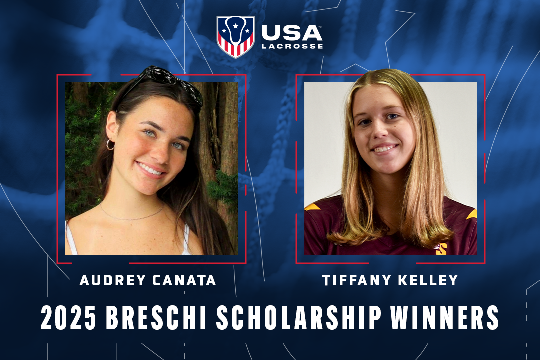Canata, Kelley Are 2025 Breschi Scholarship Winners | USA Lacrosse